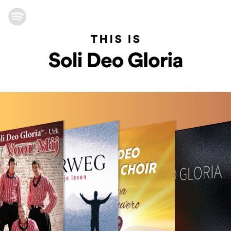 This Is Soli Deo Gloria Playlist By Spotify Spotify