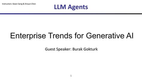 Enterprise Trends For Gen Ai Berkeley Llm Ai Agents Mooc Ppt
