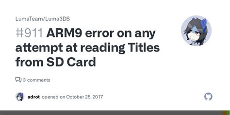 Arm9 Error On Any Attempt At Reading Titles From Sd Card · Issue 911