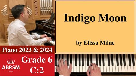 ABRSM Piano 2023 2024 Grade 6 C 2 Milne Indigo Moon Piano Tutorial