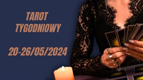 Tarot Tygodniowy 20 26052024 Wszystkie Znaki Zodiaku 💙 Youtube