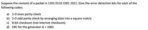 Solved Suppose The Content Of A Packet Is 110101101001 1011