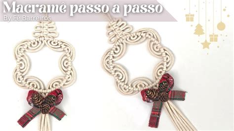 Enfeite de Natal em macramê Macrame Christmas tutorial Fê barreiros