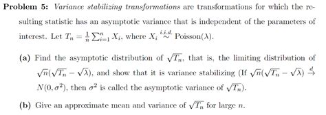 Solved Problem 5 Variance Stabilizing Transformations Are