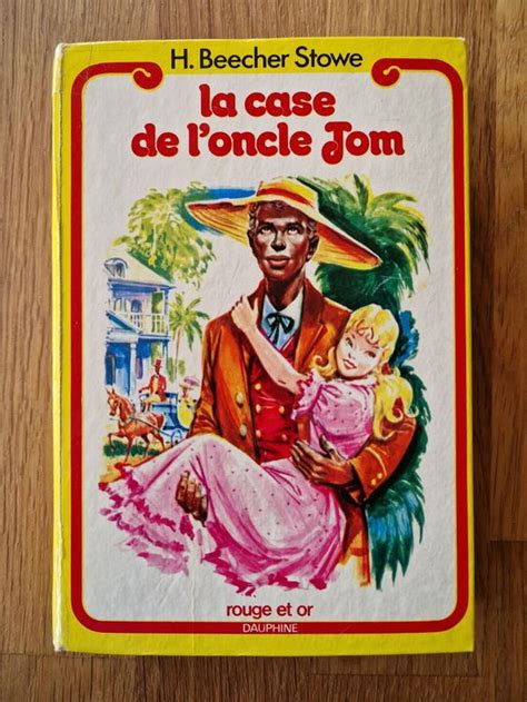 La Case De Loncle Tom H Beecher Stowe éditions Gp Paris Kaufen
