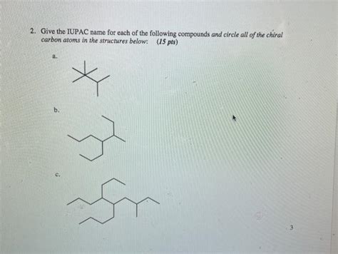 Solved 2. Give the IUPAC name for each of the following | Chegg.com