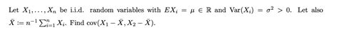 Solved Let X Xn Be I I D Random Variables With Exi R Chegg