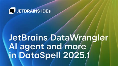 Dataspell 20251 Jetbrains Data Wrangler Ai Agent No Code Data