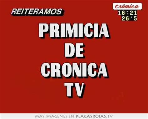 Primicia De Cronica Tv Placas Rojas TV