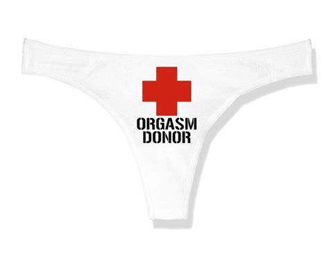 Orgasm Donor Nurse Thong Panties Sexy Slutty Funny Naughty Etsy