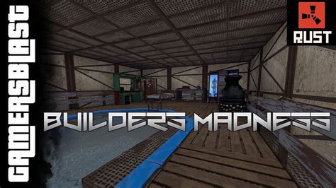 [rust] 6k Hours Builders Madness Youtube