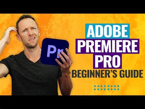 Adobe Premiere Pro Tutorial For Beginners COMPLETE Guide