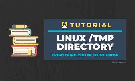 Linux Tmp Directory Everything You Need To Know Fosslinux