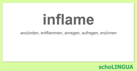inflame - Konjugation des Verbs „inflame“ | schoLINGUA