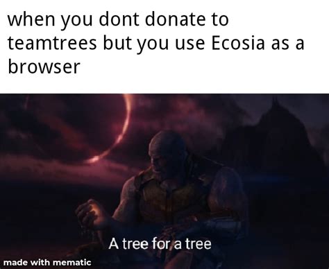 A Tree For A Tree R Memes