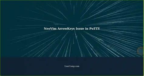 Controlarrowkeys Behave Unexpectedly In Neovim Using Putty