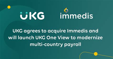 Ukg Is Acquiring Immedis To Launch Ukg One View Modernizing Multi