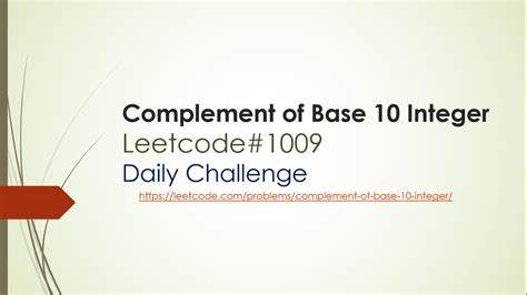 Complement Of Base 10 Integer Leetcode 1009 Video Youtube