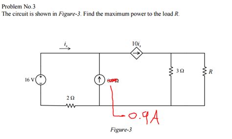 Solved The Circuit Is Shown In Figure Find The Maximum Chegg