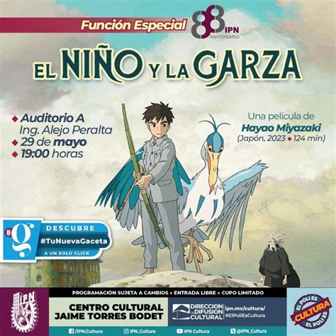 Chilango Te la perdiste IPN tendrá función gratis de El niño y la garza checa fecha y hora