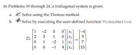 Solved In Problems Through A Tridiagonal System Is Chegg