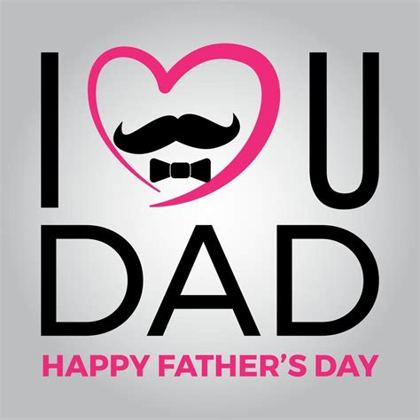 Te Amo Papá Feliz Día Del Padre Vector Saludo 10383959 Vector En Vecteezy