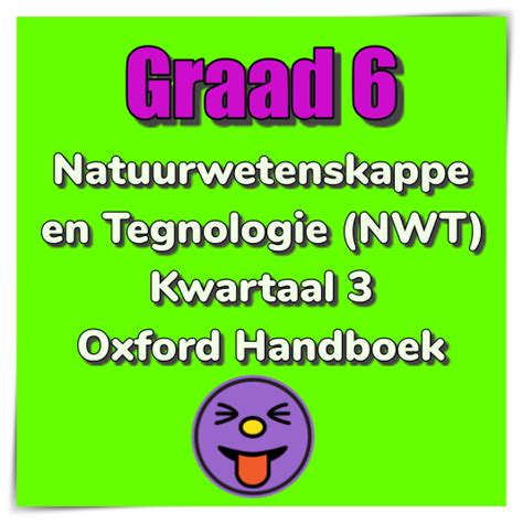 Graad 6 Natuurwetenskappe En Tegnologie NWT Kwartaal 3 Oxford
