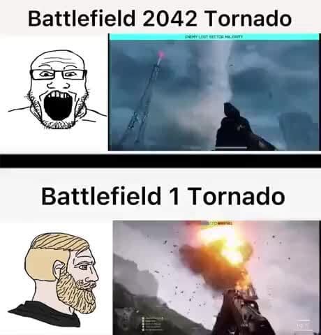 Battlefield Tornado Battlefield Tornado IFunny