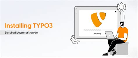 Installing Typo3 A Detailed Beginners Guide