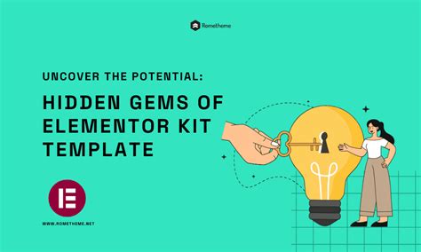 Uncover The Potential Hidden Gems Of Elementor Kit Template