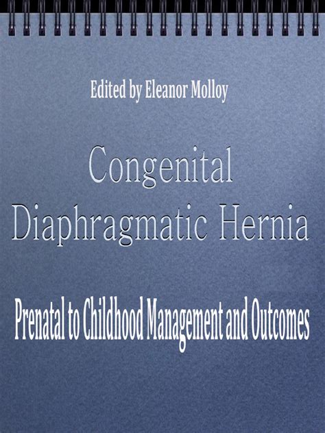 Eleanor Molloy Editor Congenital Diaphragmatic Hernia Prenatal To