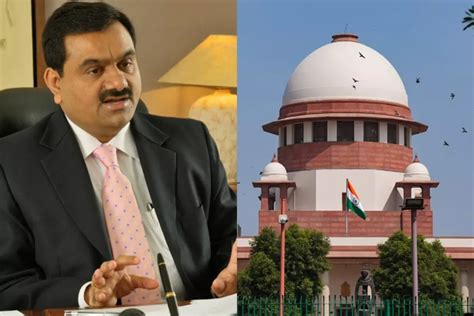 Adani Case Supreme Court जांच कमेटी बनाने को केंद्र सरकार तैयार बंद