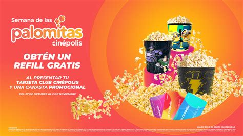Semana de las Palomitas Cinépolis Refill gratis al presentar tarjeta
