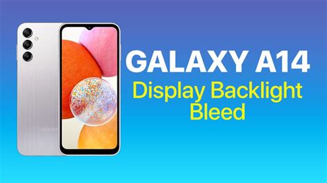 How To Fix Galaxy A14 Display Backlight Bleed Seber Tech