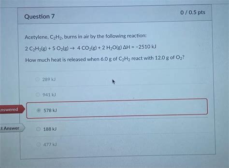 Solved Acetylene C2h2 Burns In Air By The Following