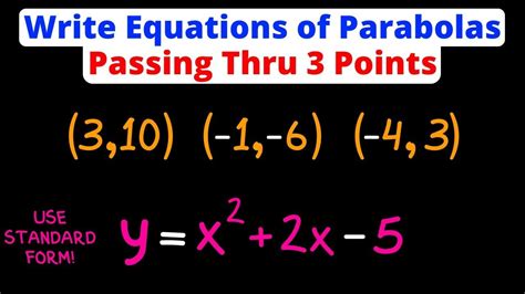 Write The Equation Of A Parabola Passing Through 3 Points Algebra 2