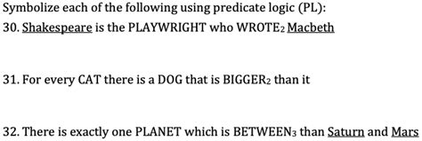 Solved Symbolize Each Of The Following Using Predicate Logic