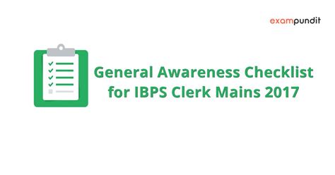 General Awareness Checklist For IBPS Clerk Mains 2017 Exampundit In