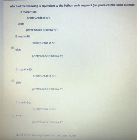 Solved Which Of The Following Is Equivalent To The Python Chegg