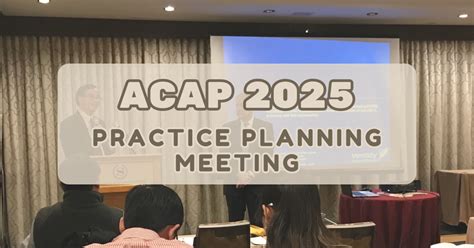 Acap 2025 Practice Planning Meeting Acap