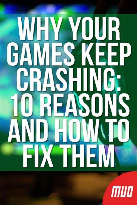 Reasons Why Your Games Keep Crashing And How To Fix Issues