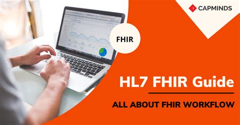 Hl7 Fhir Guide All About Fhir Workflow Capminds