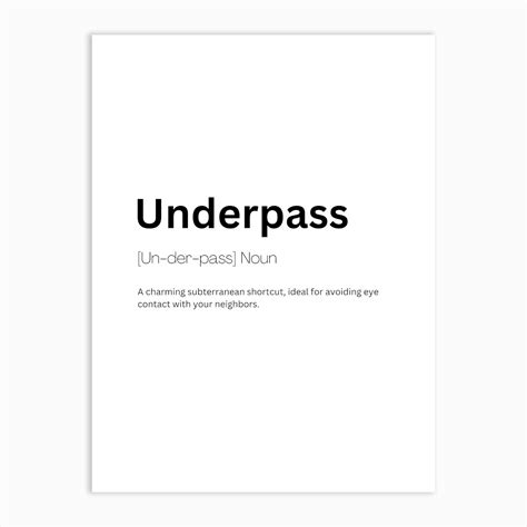 Underpass Definition Meaning Art Print By Kaigozen Fy