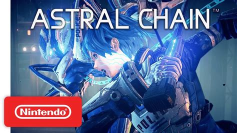 ASTRAL CHAIN Announcement Trailer Nintendo Switch YouTube