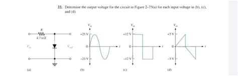 Solved Determine The Output Voltage For The Circuit In Chegg Com