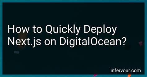 How To Quickly Deploy Nextjs On Digitalocean In 2024