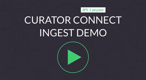 curator demo videos ipv curator