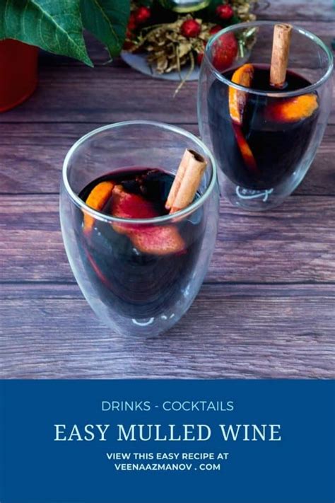 Mulled Wine The Ultimate Holiday Party Pleaser Spiced Hot Wine