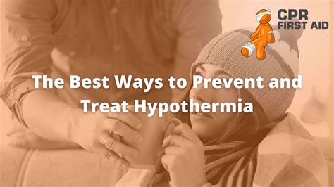 What Is The Best Treatment For Hypothermia Npzgu