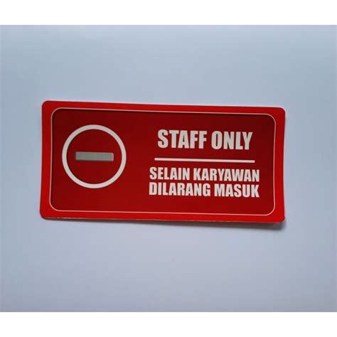 Jual Stiker Staff Only Stiker Larangan Masuk Selain Petugas
